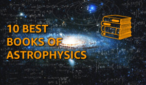 10 Best Books of Astrophysics - Ranking Books